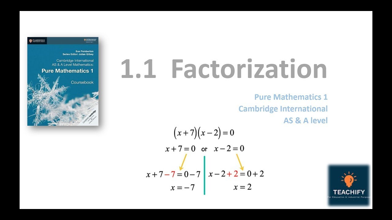 1.1 Factorization Mathematics AS & A Level Cambridge Full Lecture - YouTube