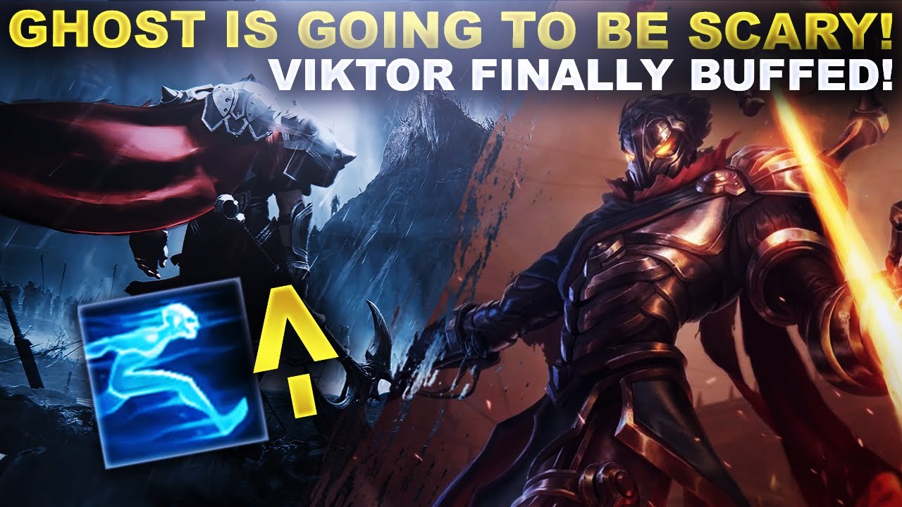 GHOST IS GONNA BE SCARY! FINALLY VIKTOR BUFFS! Patch Note Breakdown ...