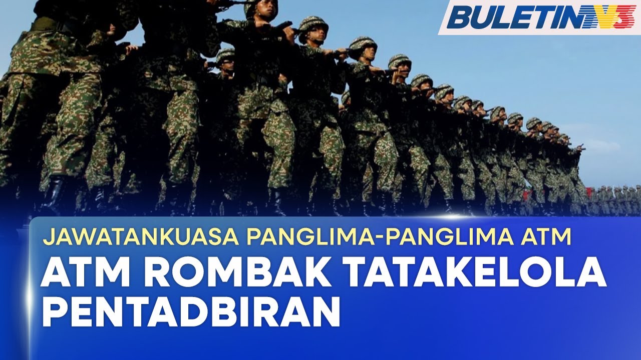 JAWATANKUASA PANGLIMA-PANGLIMA ATM | ATM Laksana Rombak & Rawat ...