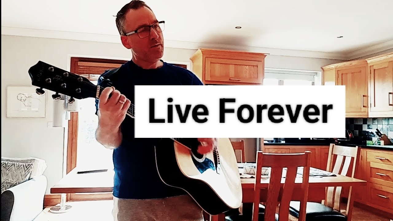 Live Forever - Oasis (acoustic cover) - YouTube