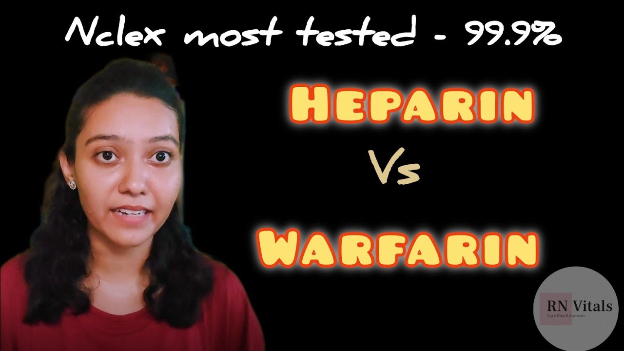 NCLEX MOST TESTED drugs: Heparin and warfarin. - YouTube