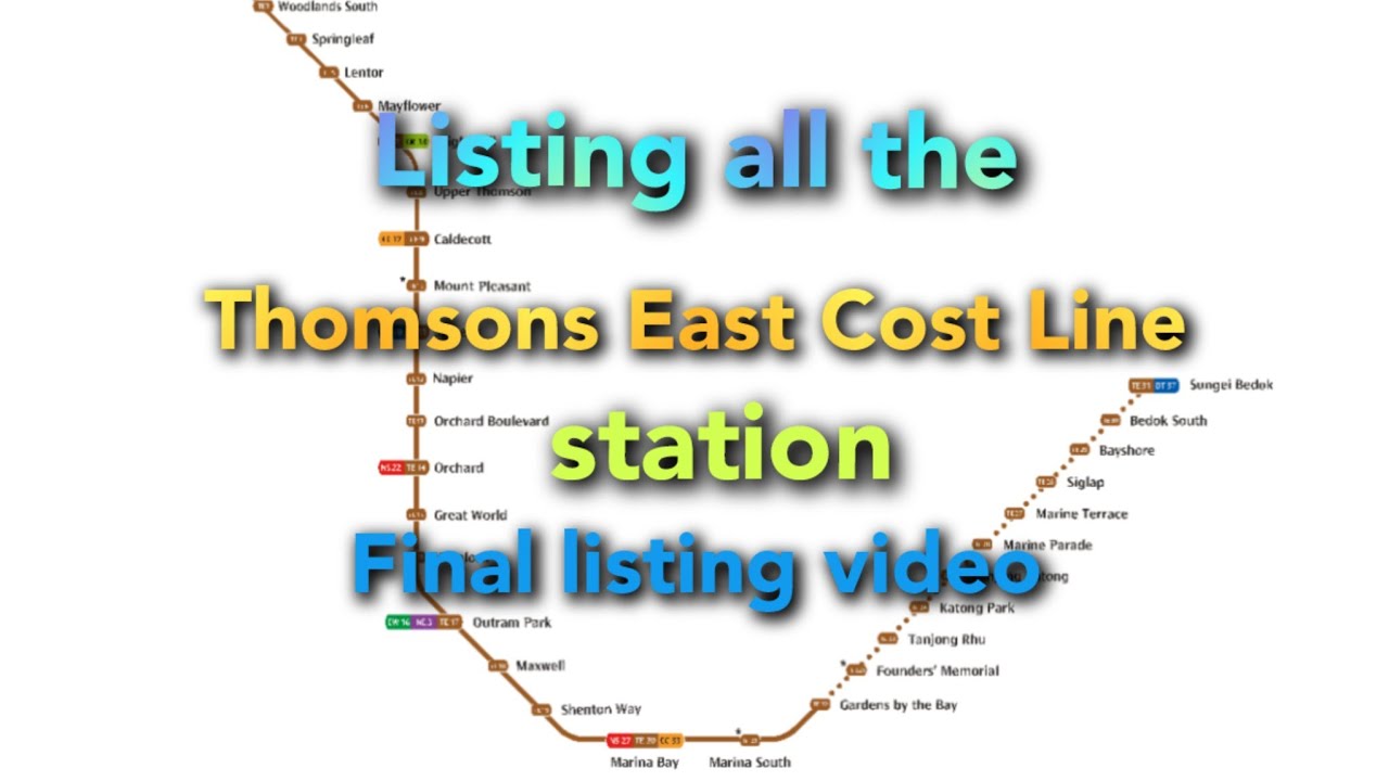 Listing all the Thomson East Coast Line station (the final listing ...