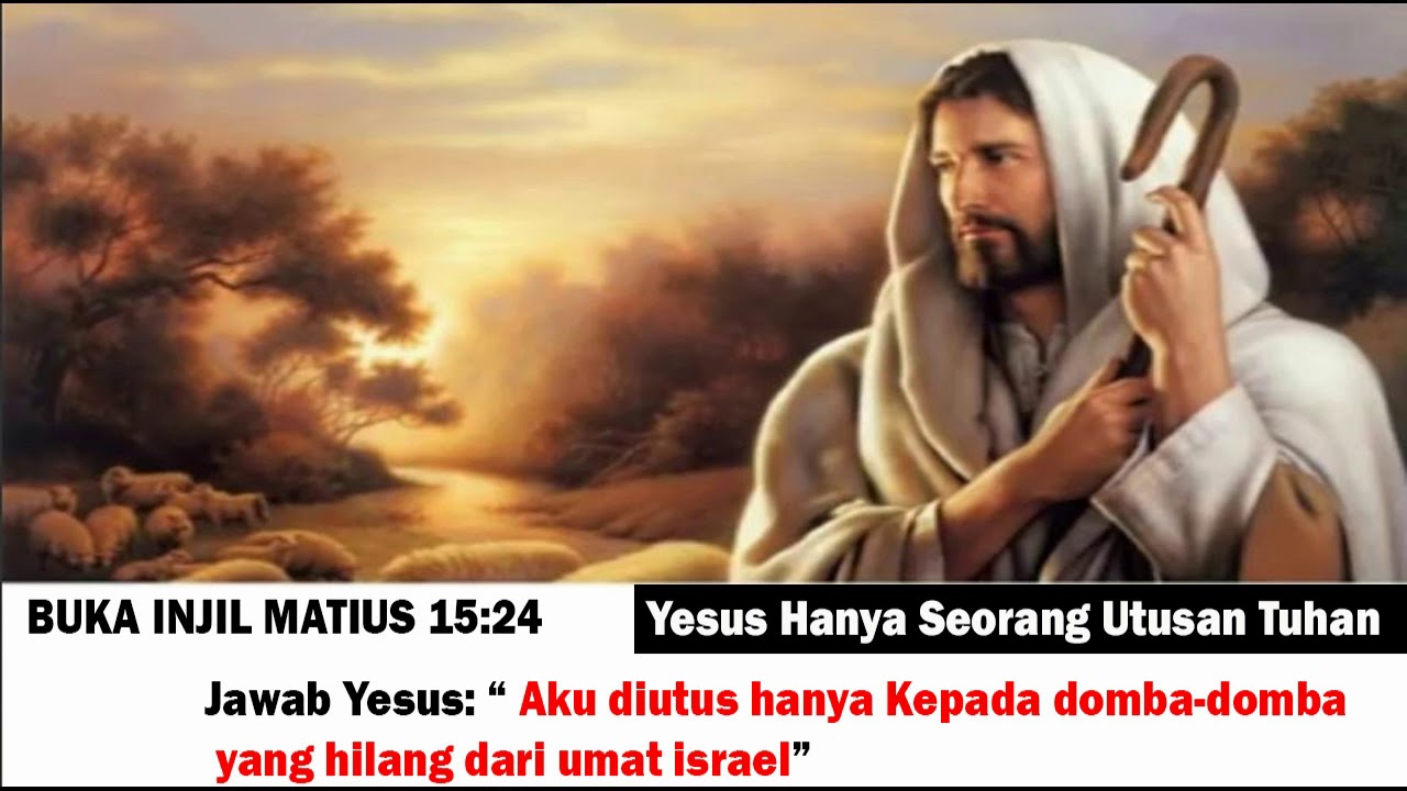 Ayat Ayat Injil Yesus Adalah Utusan Tuhan Bukan Tuhan Youtube Hot Sex Picture
