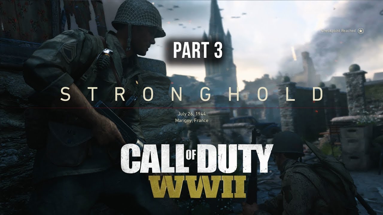 CALL OF DUTY WW2 Walkthrough Gameplay Part 2 - Stronghold - Campaign ...