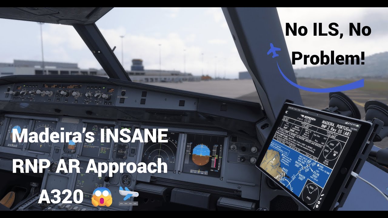 Madeira’s Legendary RNP AR Approach 320 ️ What Every Pilot Must Know👨 ...