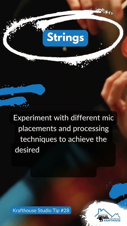 Krafthouse Studio Tip #28 - Strings - Experiment with different mic placements and pr... - YouTube