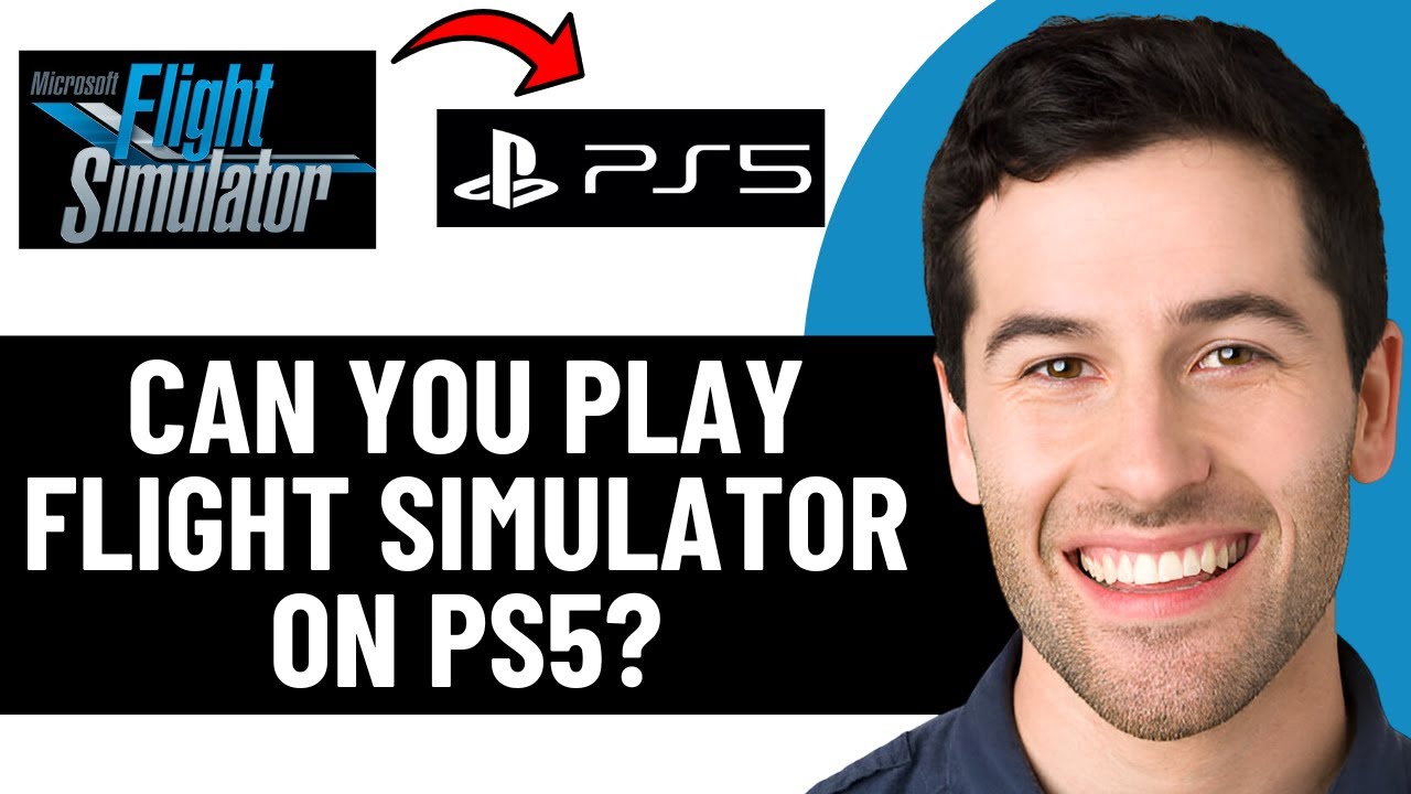 CAN YOU PLAY FLIGHT SIMULATOR ON PS5 2026? (FULL GUIDE) - YouTube