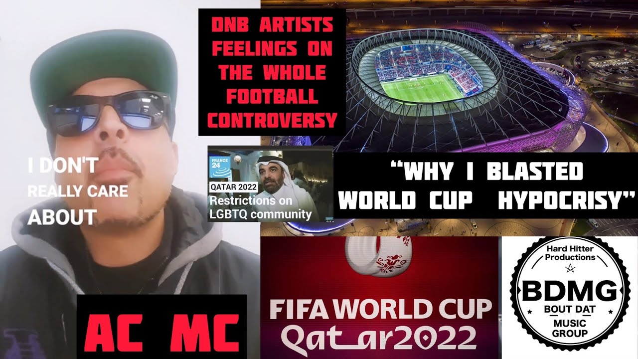 AC MC On His DNB World Cup Challenge EXPOSING Hypocrisy In Qatar 2022 World Cup, Human Rights ...
