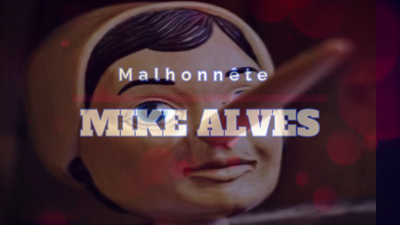 Mike ALves - Malhonnète - YouTube