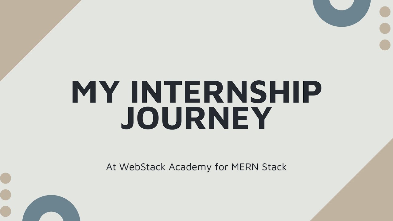 My Internship Journey: At Webstack Academy for MERN Stack - YouTube