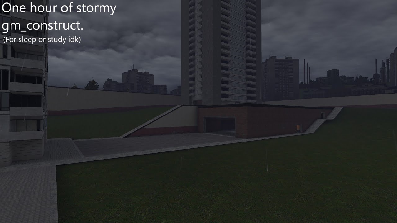 gmod ambience - gm_construct_rainy (For Sleep or Studying) (10 ...