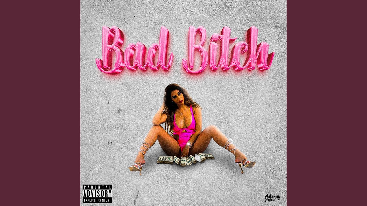 Bad Bitch - YouTube