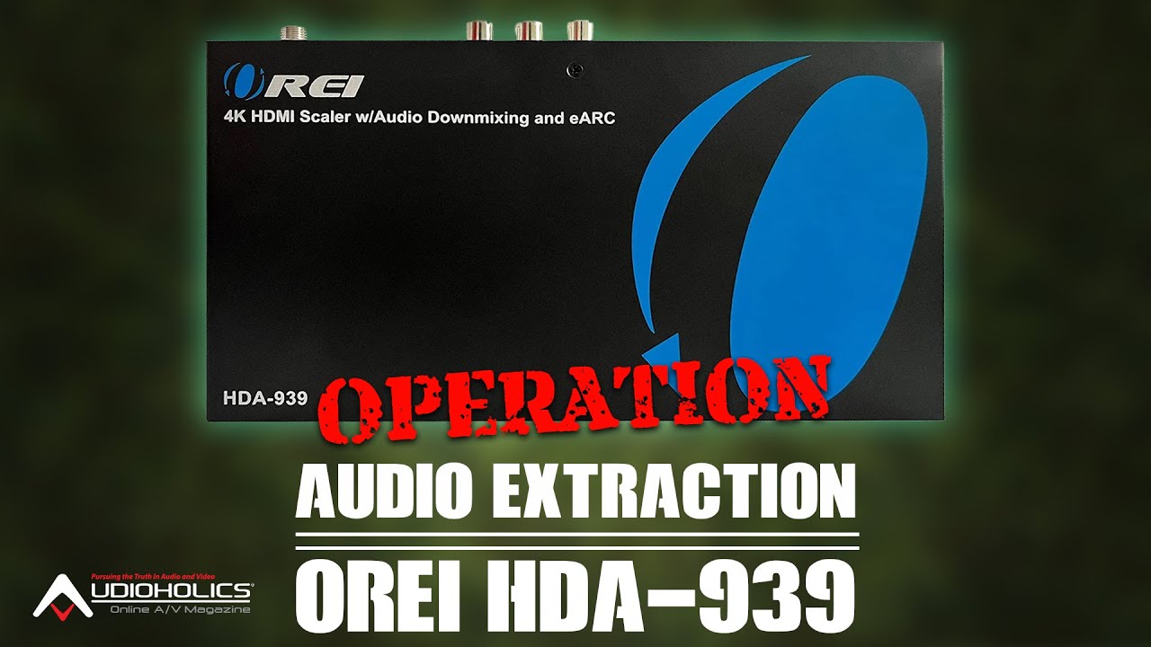 Orei HDA-939 HDMI Extractor Review: Bring New Life to Old AV Equipment ...