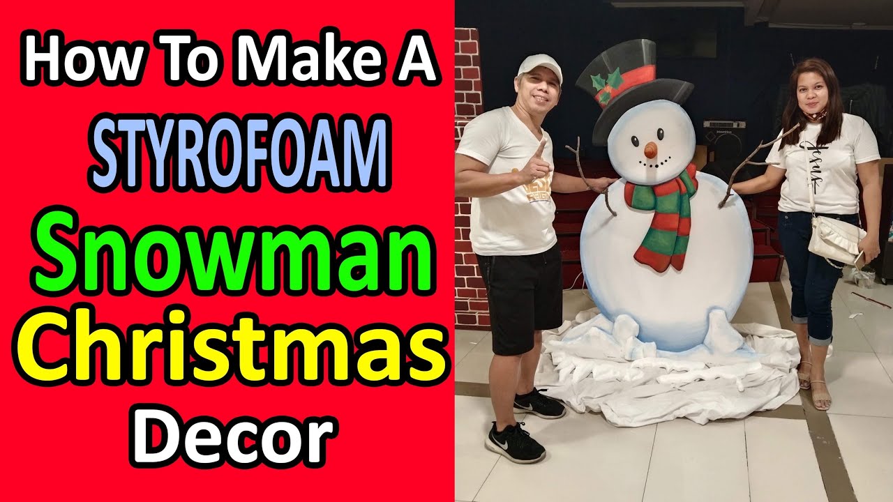 HOW TO MAKE A STYROFOAM SNOWMAN - YouTube