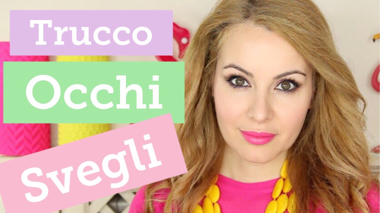 TRUCCO OCCHI SVEGLI PRIMAVERILE E SENSUALE Makeup Tutorial con Nuovi ...