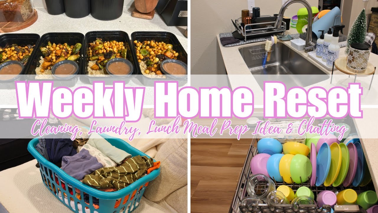 WEEKLY HOME RESET | CLEANING MOTIVATION | CLEANING, LAUNDRY, MEAL PREP ...