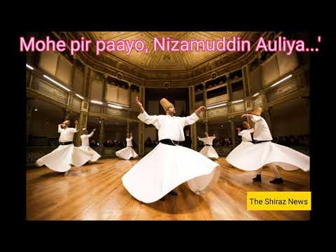 Mohe Pir Paayo, Nizamuddin Auliya | Sufi Kalam | The Shiraz News