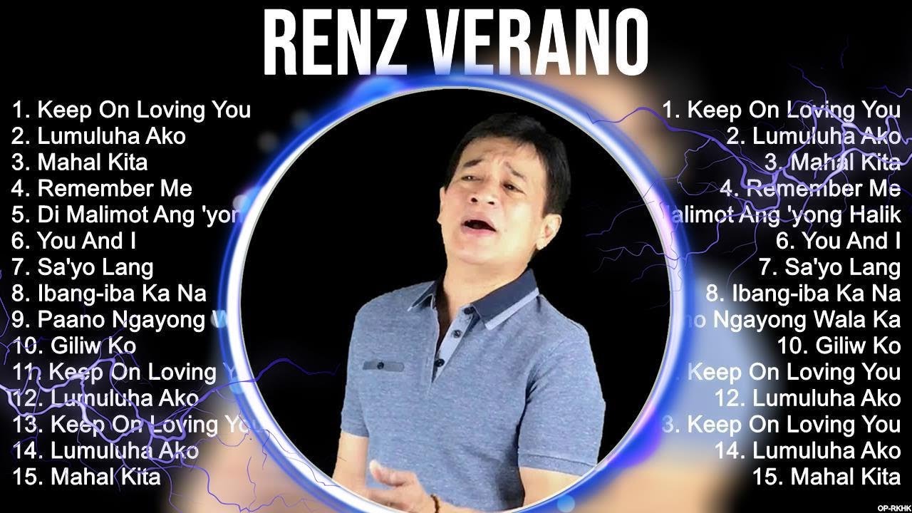 Renz Verano Greatest Hits ~ The Best Of Renz Verano ~ Top 10 Artists of ...