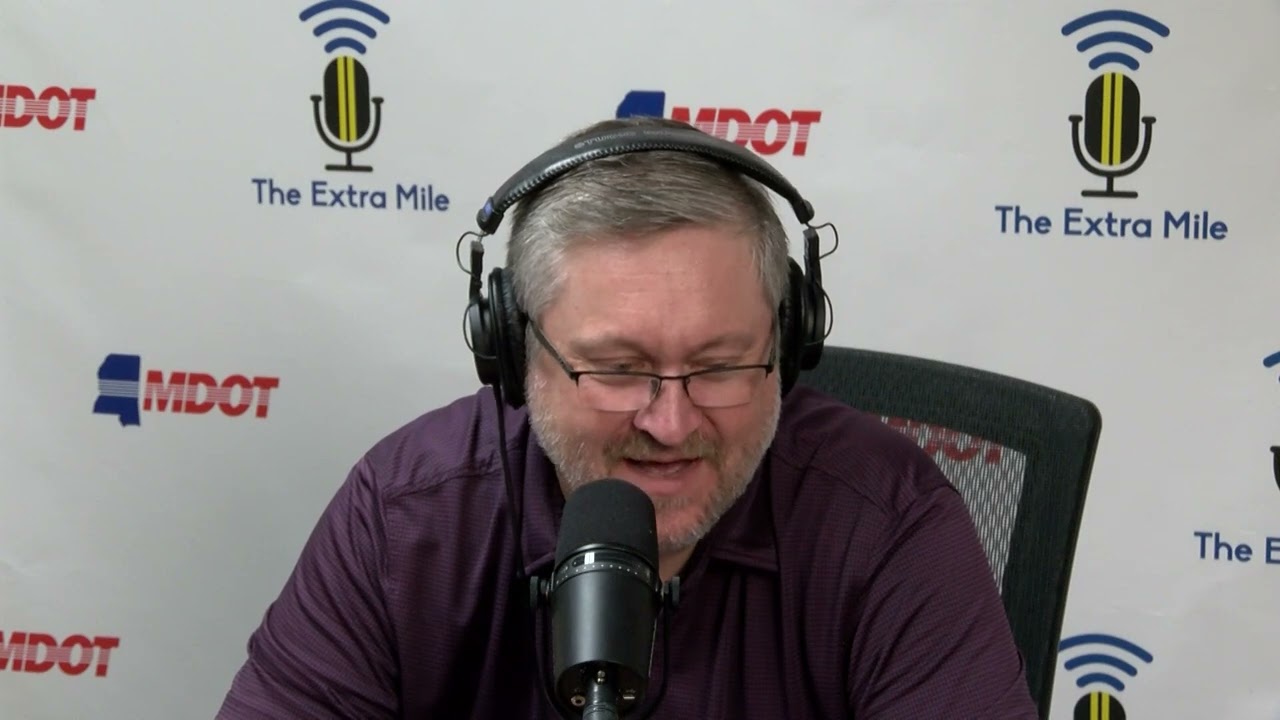 The Extra Mile Podcast - MDOT Deputy Executive Director/Chief Engineer ...
