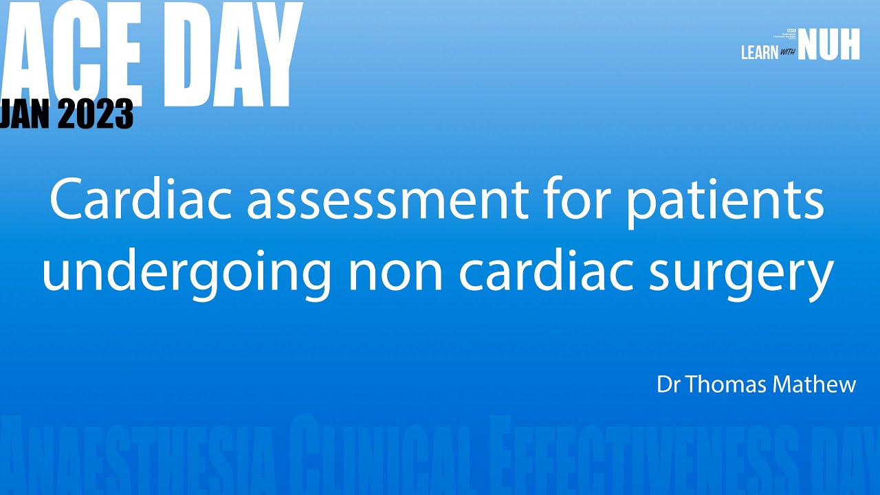 Cardiac assessment for patients undergoing non cardiac surgery - YouTube