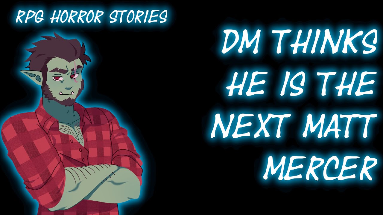 DM Thinks He is the Next Matt Mercer - YouTube