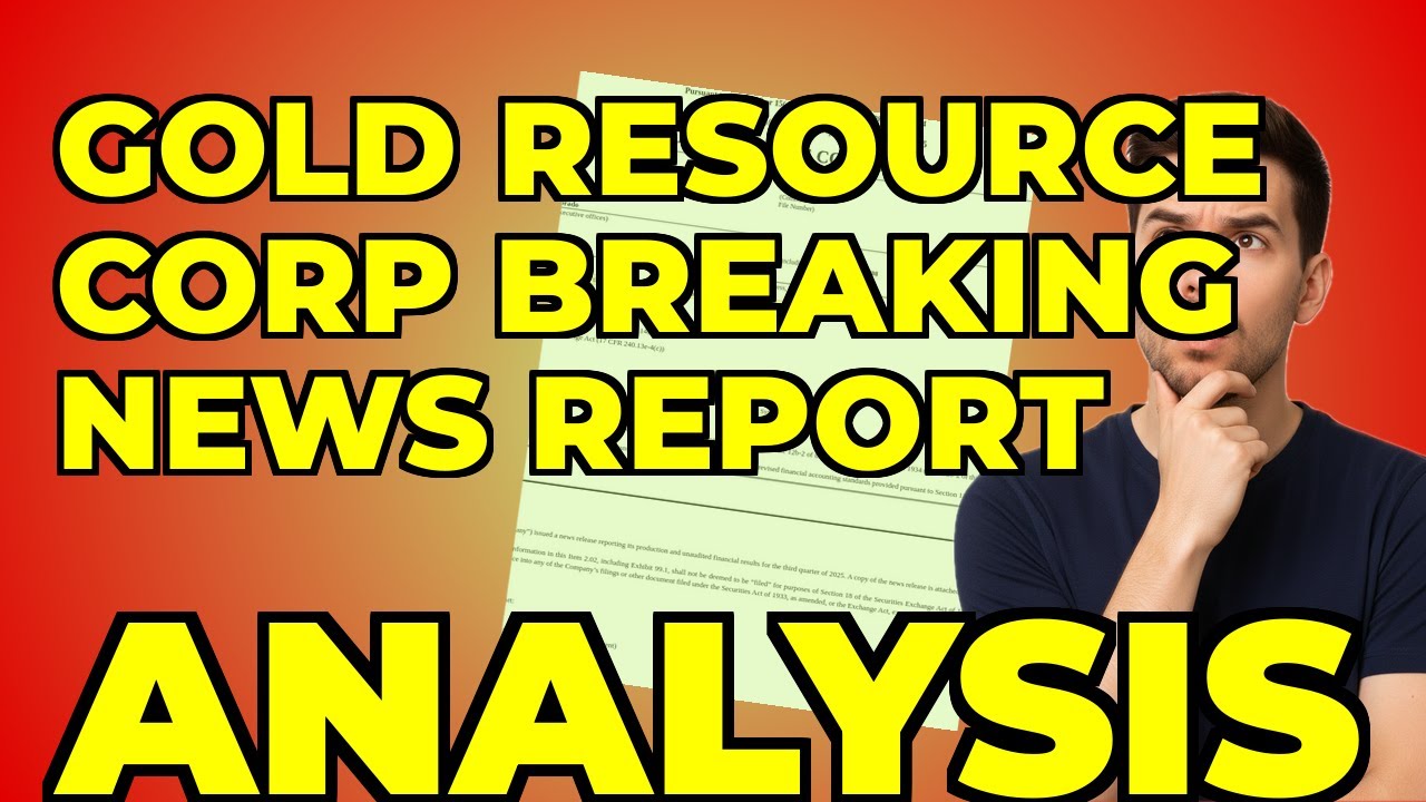 My Read on Gold Resource Corp's Latest 8-K Filing - YouTube