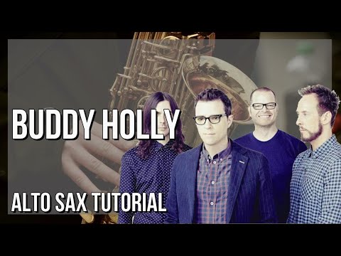 How to play Buddy Holly by Weezer on Alto Sax (Tutorial) - YouTube