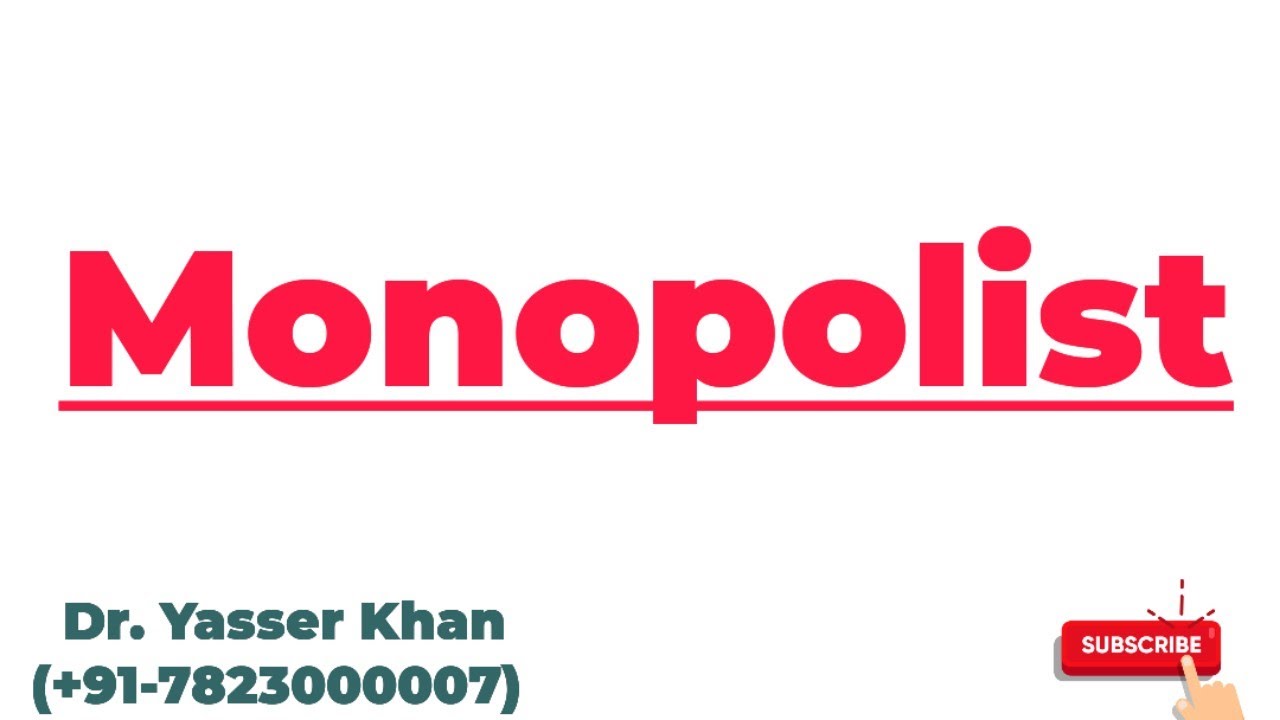 Monopolist | Monopoly | Meaning Of Monopolist | Markets | Economics ...