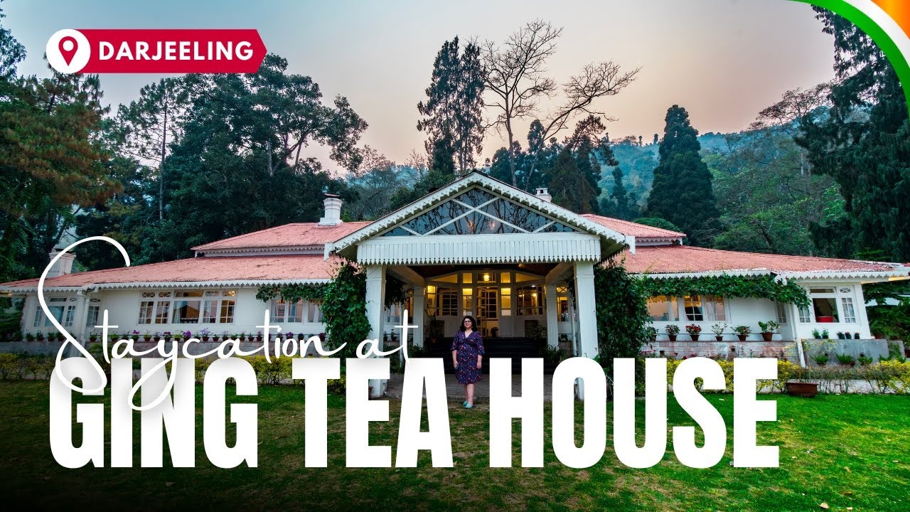 🇮🇳 Ging Tea House - Royal Assam Suite Room Tour | Darjeeling Tea with a ...