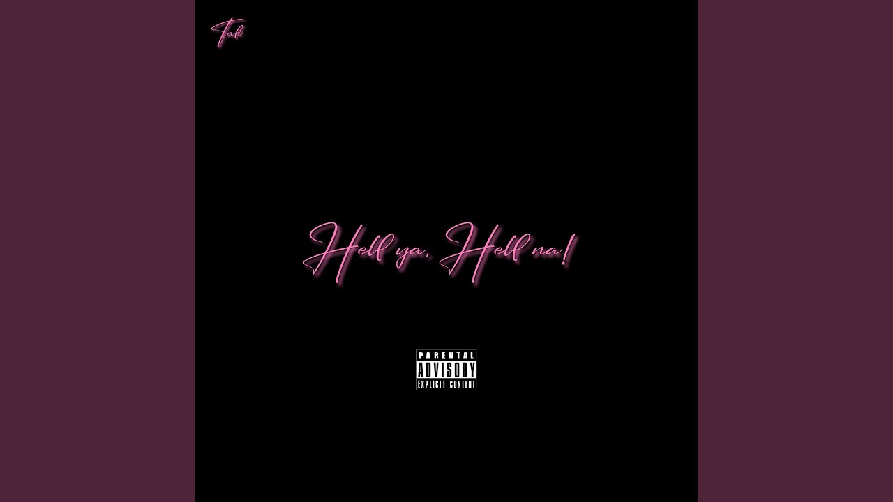 Hell Ya, Hell Na! - YouTube Music