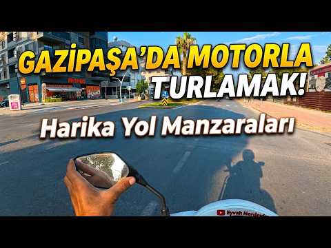 Gazipaşa'da Motorla Turlamak! Harika Yol Manzaraları