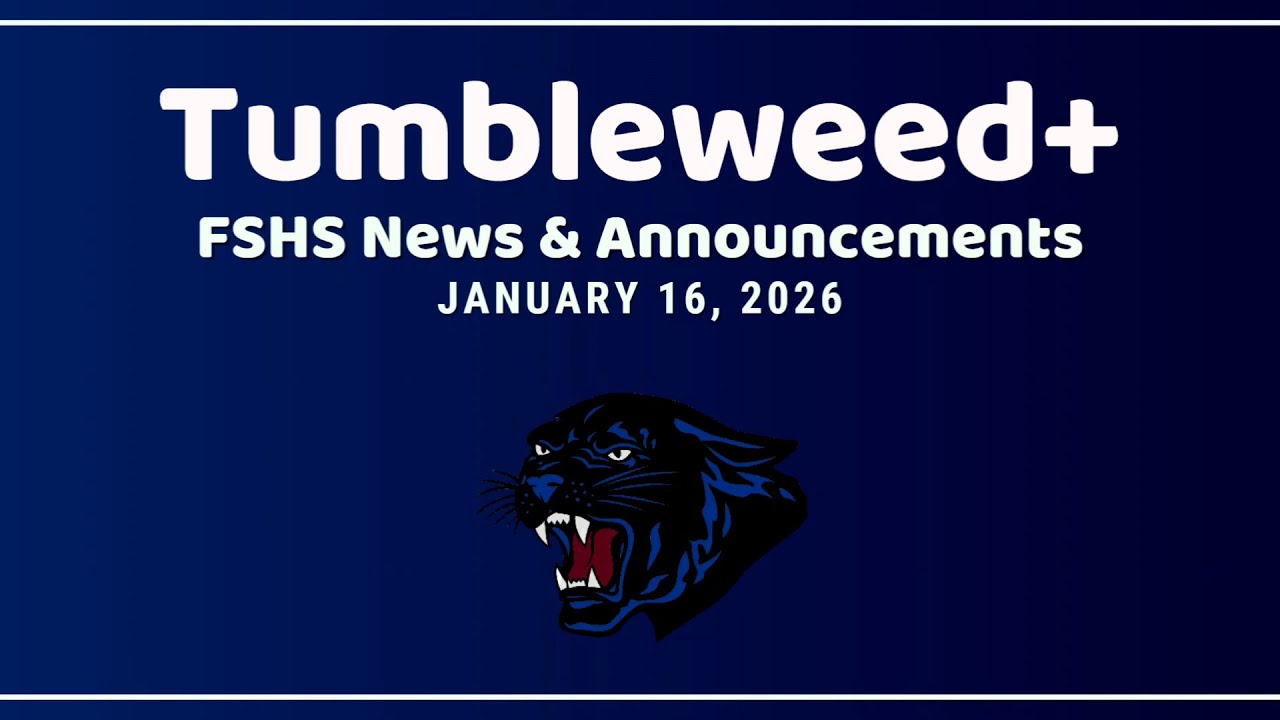 Thursday, January 16th, 2026 | Tumbleweed+ FSHS Morning Announcements ...