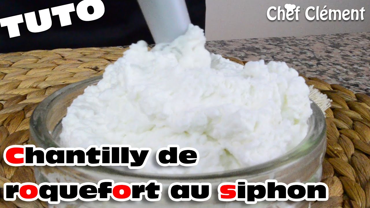 RECETTE rapide au SIPHON : CHANTILLY salée de ROQUEFORT | 2 MINUTES ...