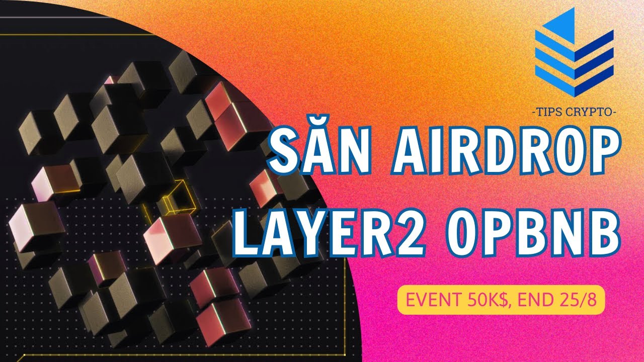 SĂN AIRDROP OPBNB LAYER2 BNB CHAIN / EVENT GENESIS NFT POOL 50.000$ | TIPS CRYPTO - YouTube