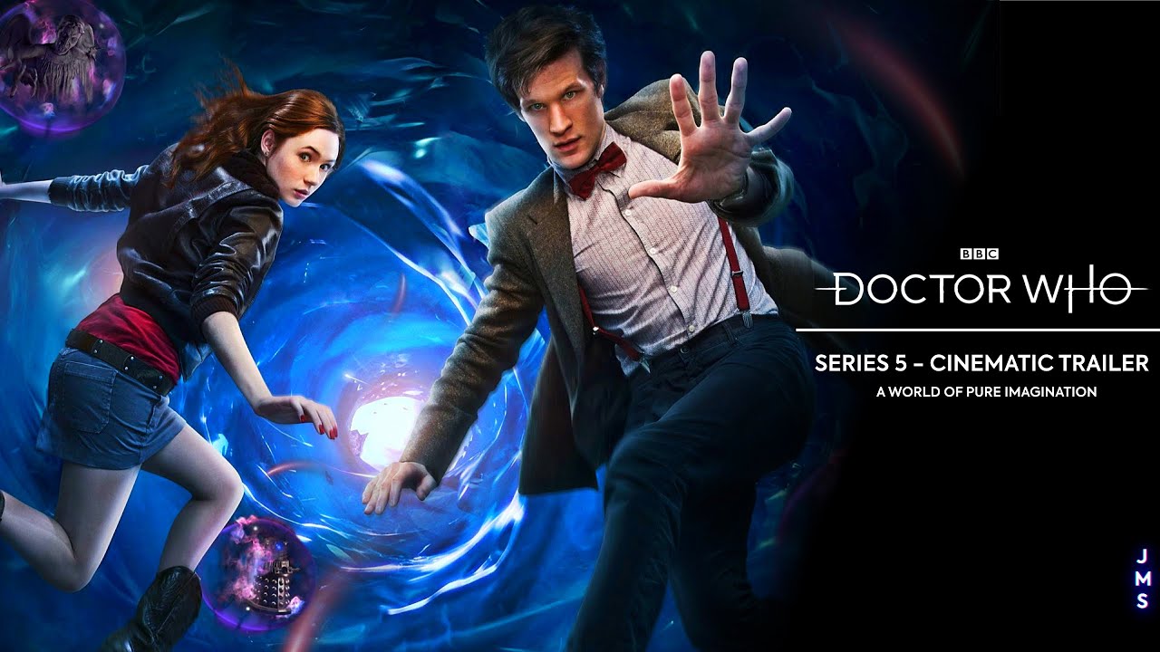 Doctor Who - Series 5 Cinematic Trailer - A World of Pure Imagination ...