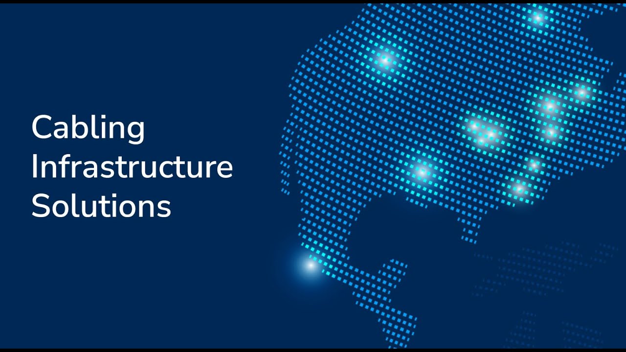 Cabling Infrastructure Solutions - YouTube