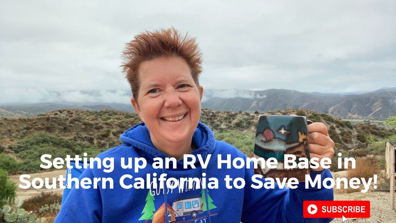 Setting up an RV Home Base in Southern California to Save Money! - YouTube