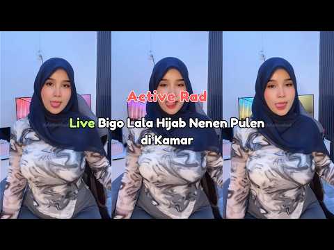 Live Bigo Lala Hijab Nenen Pulen di Kamar