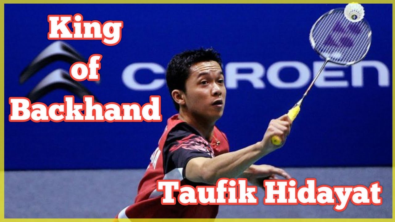 #Taufik Hidayat King of backhand | Taufik Hidayat | [ Sports.around ] - YouTube