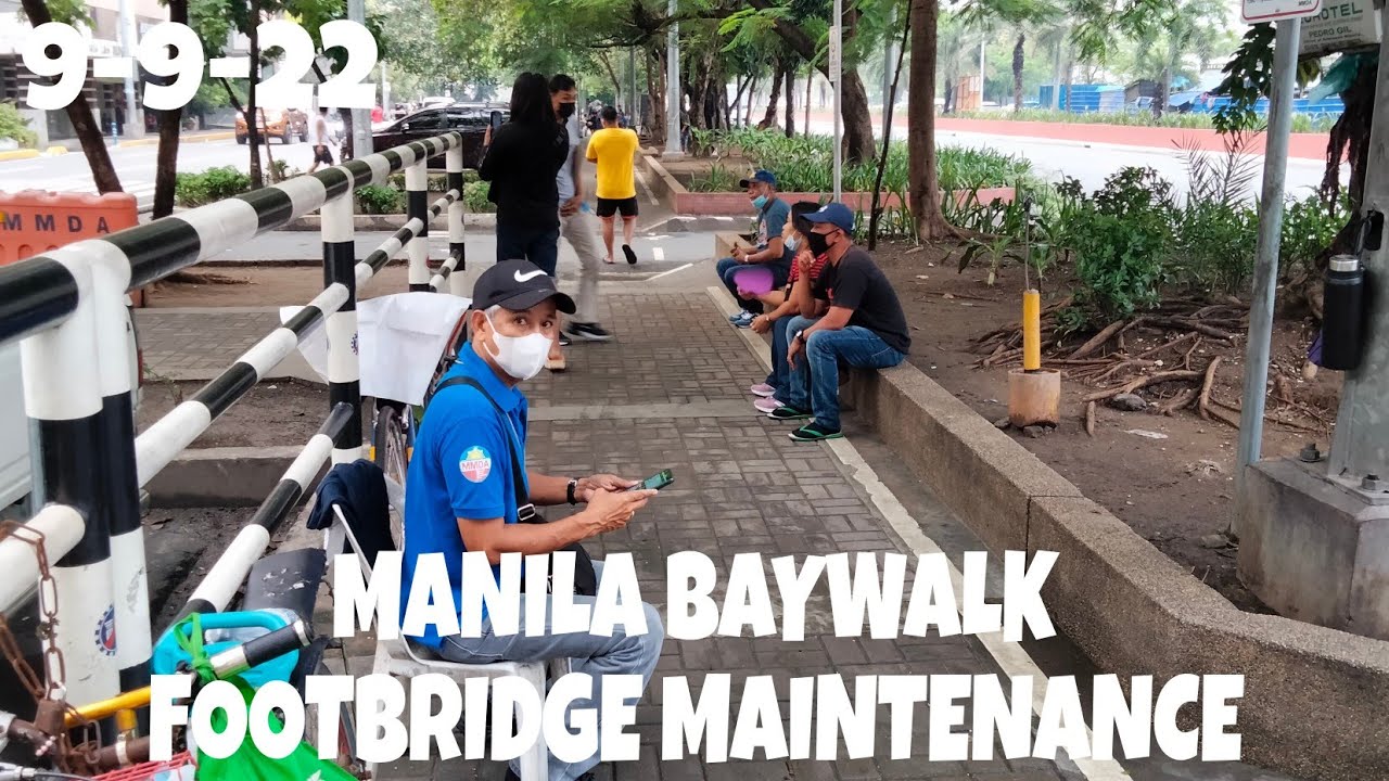 MANILA BAYWALK FOOTBRIDGE MAINTENANCE --9-9-22 - YouTube