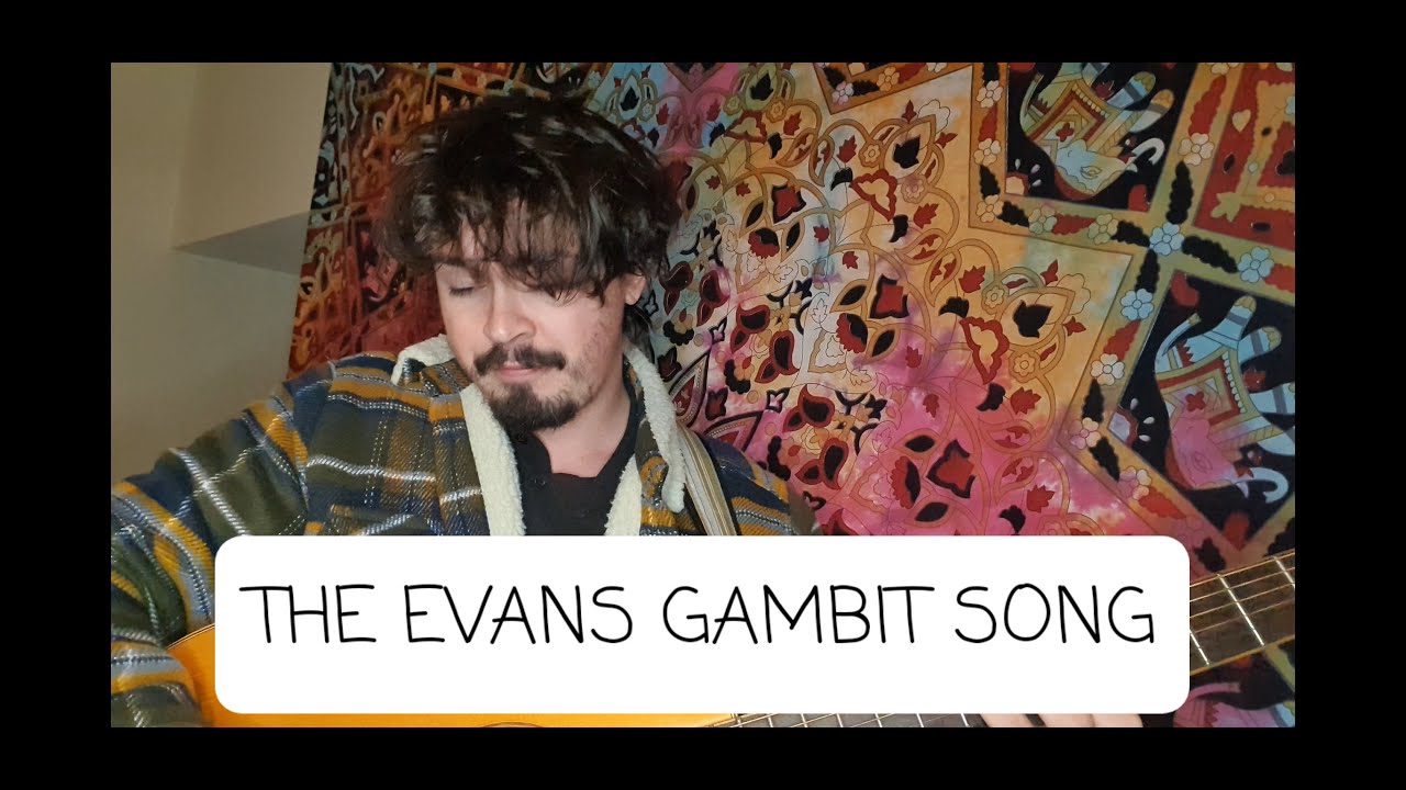 The Evans Gambit Song! - YouTube