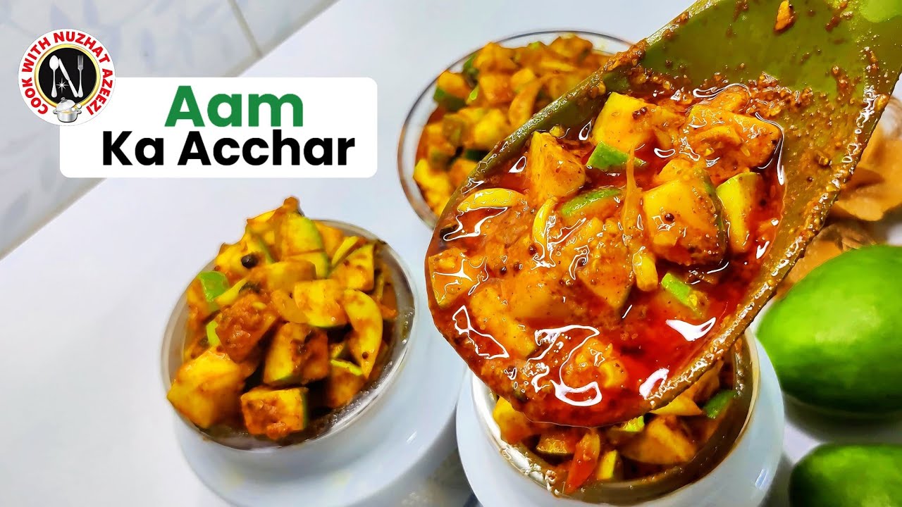 Mango Pickle Recipe | Mango Pickle Recipe For Long Lasting | Aam Ka ...