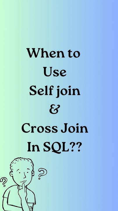 When to use Self join & Cross join in SQL | #mysqltutorials # ...