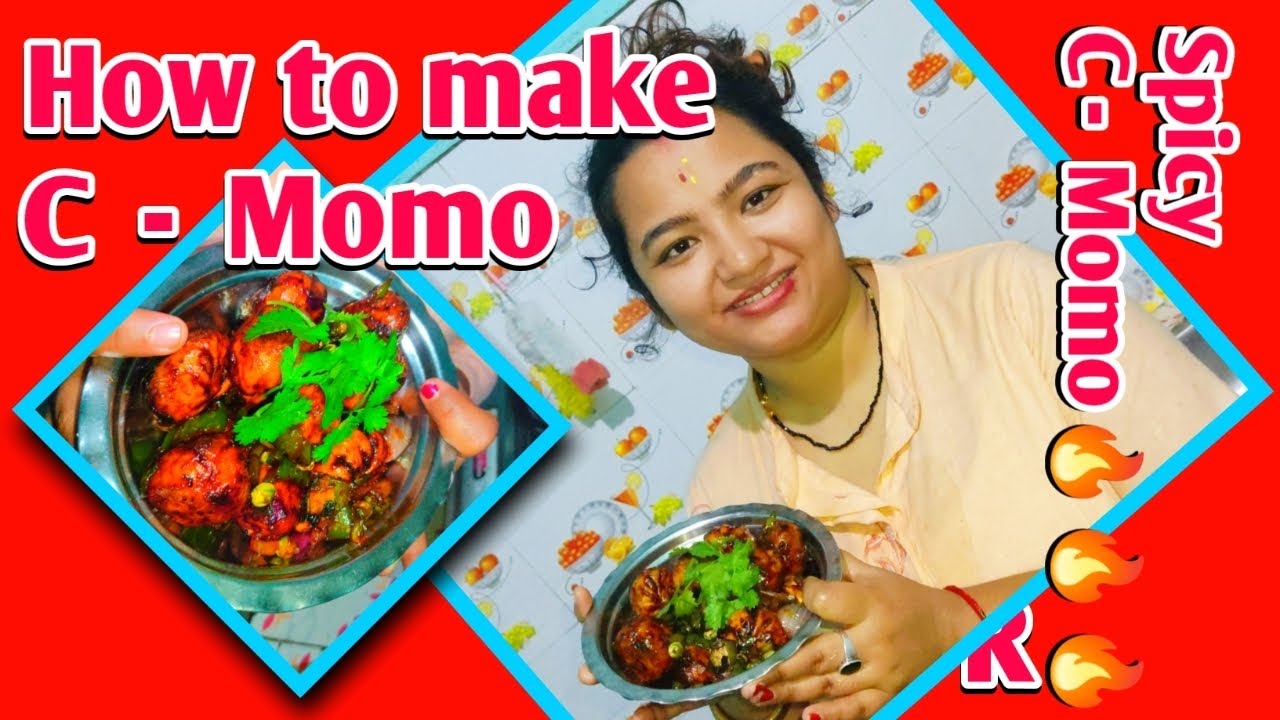 How to make C-Momo | Spicy C- Momo | Easyway to make C-Momo at home ...