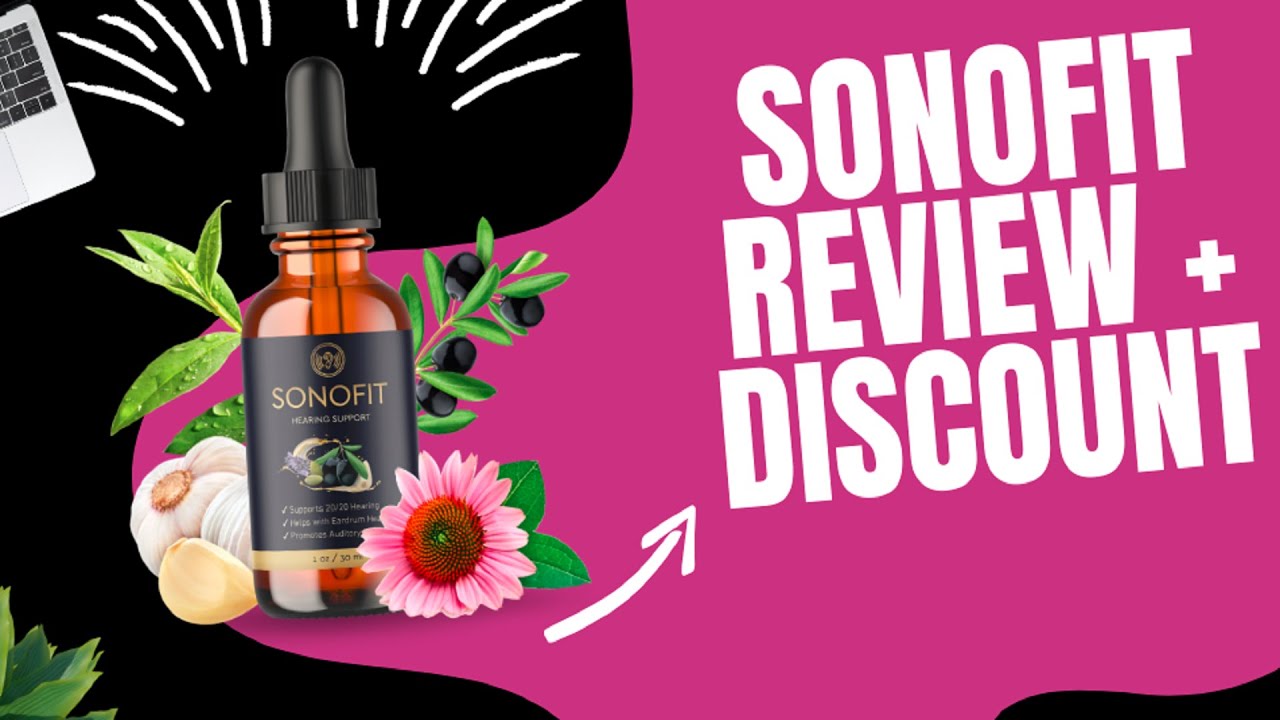 SonoFit Review: Does It Really Improve Ear Health? (Exclusive Discount ...