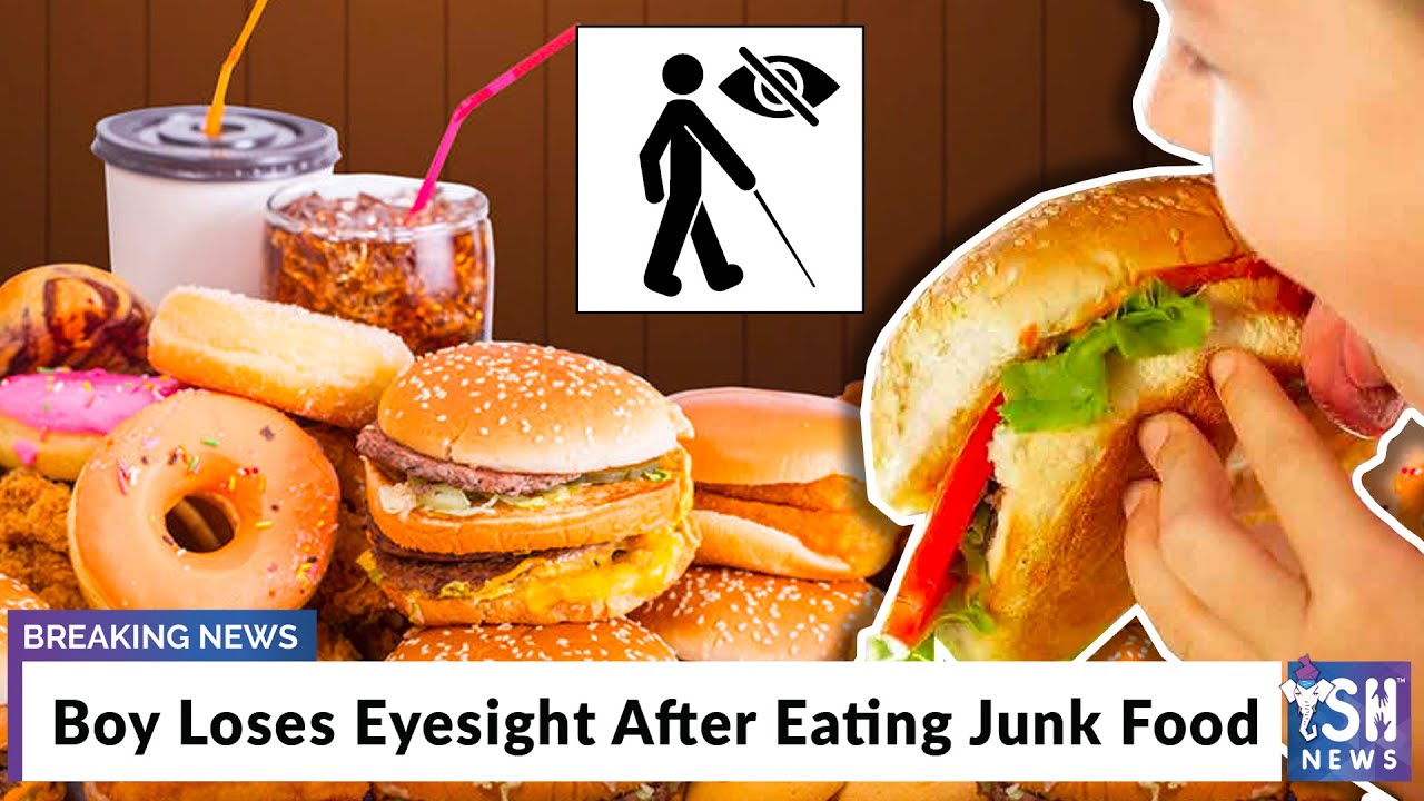 Boy Loses Eyesight After Eating Junk Food YouTube Boy Loses Eyesight After Eating Junk Food YouTube