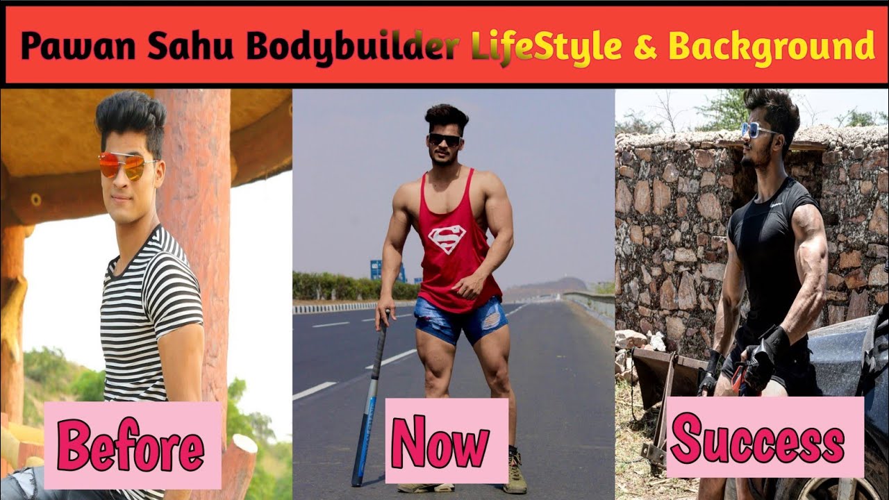Pawan Sahu Lifestyle & Background Before and Now🤫| Bodybuilder Pawan ...