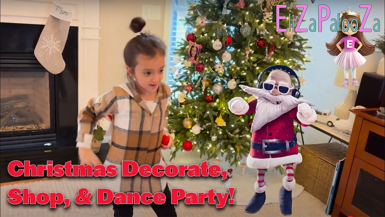 Eliza Palooza - Fun Kids Christmas Decorating, Toy Shopping & Dance ...