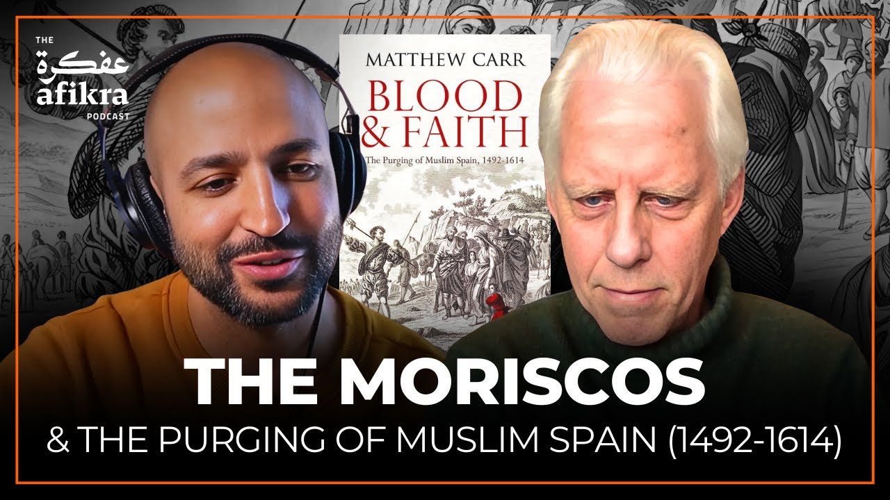 The Moriscos & the Purging of Muslim Spain (1492-1614) | Matthew Carr ...