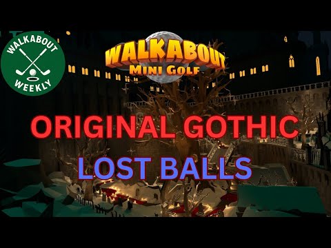 Walkabout Mini Golf | Original Gothic | Lost Ball Guide - YouTube